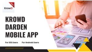 How to Use the Krowd Darden Mobile App for Easy Access